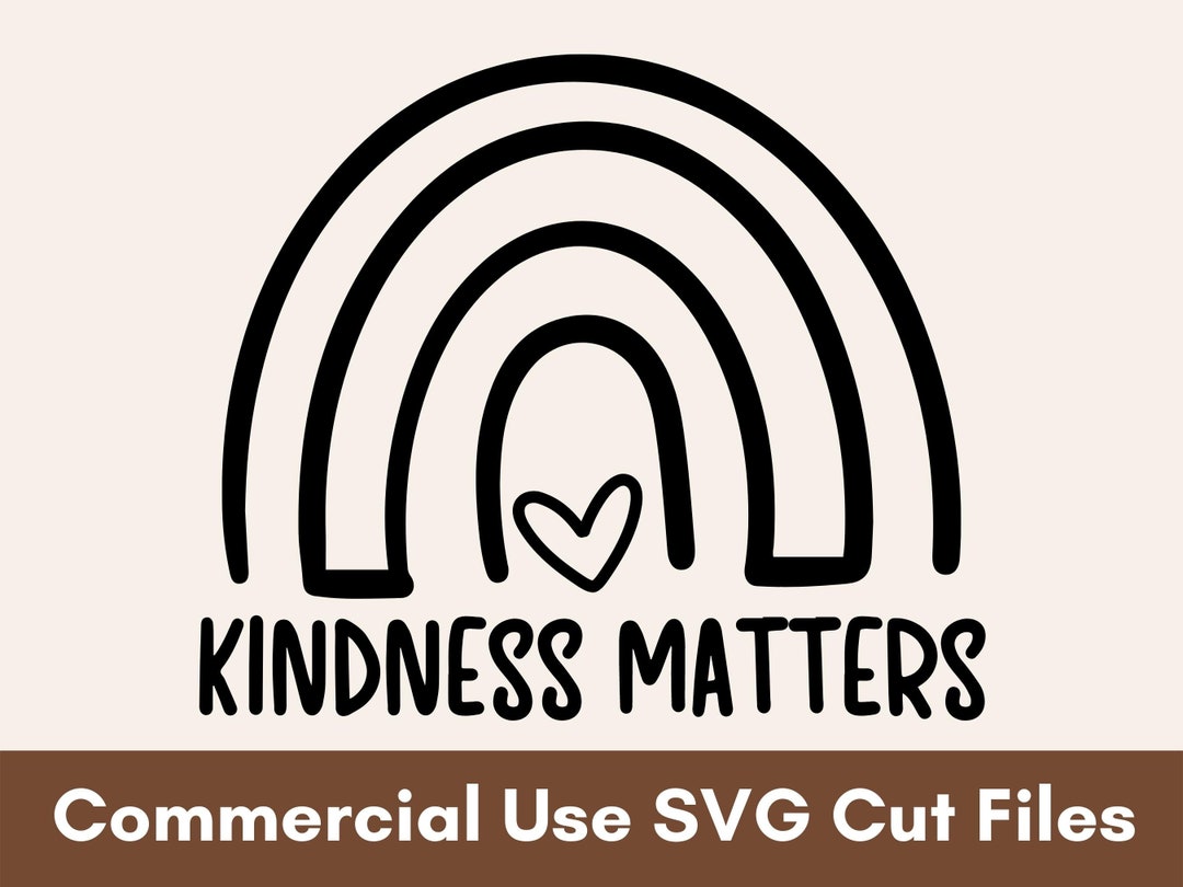 Kindness Matters SVG, Choose Kindness Svg, Choose Kind Svg, Be Kind SVG ...