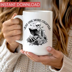 Just One More Chapter Skeleton Design PNG, Book Lover PNG, Read More ...