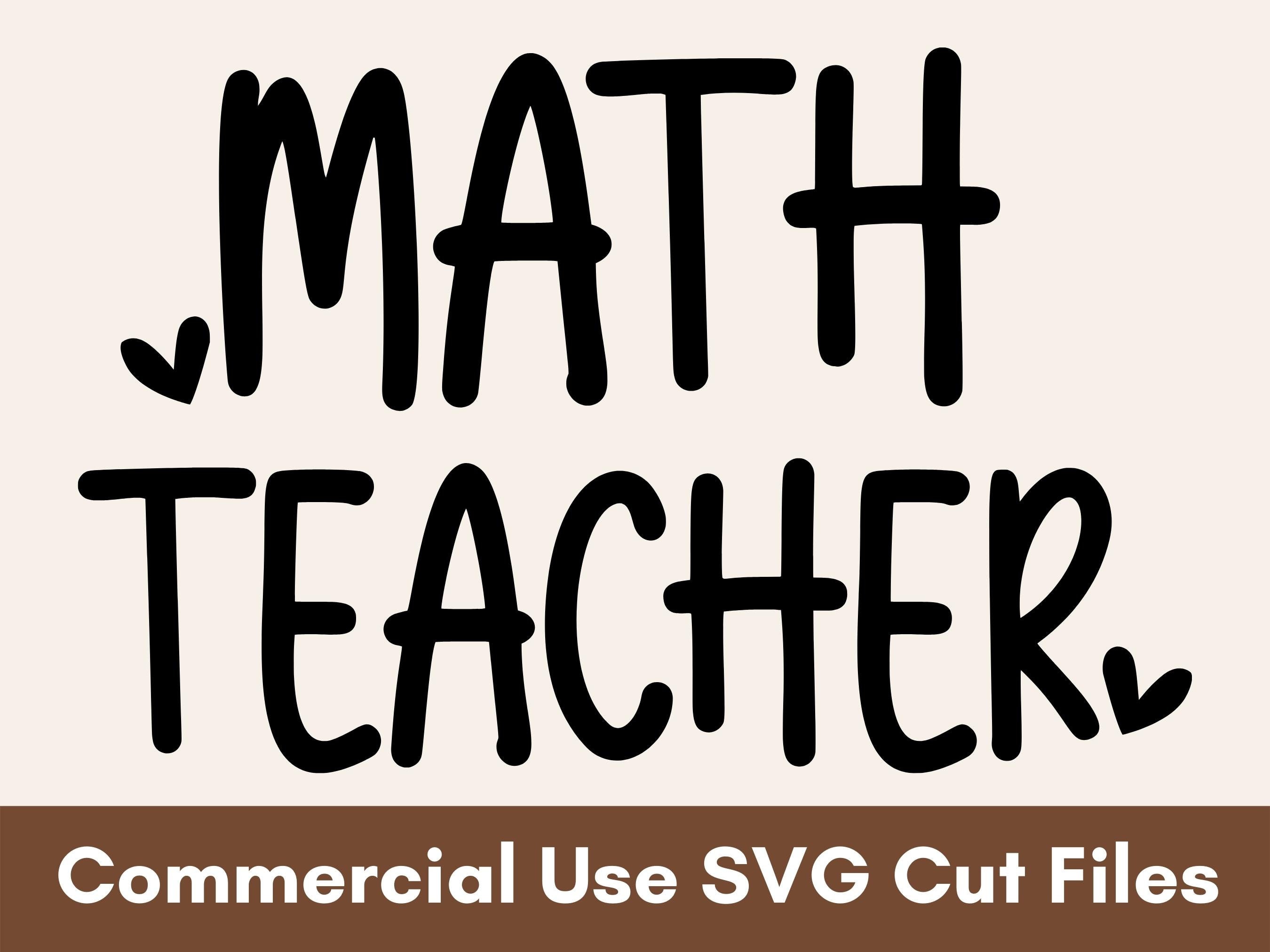 Math Teacher SVG Math SVG Teacher Quotes SVG Teacher Shirt - Etsy UK