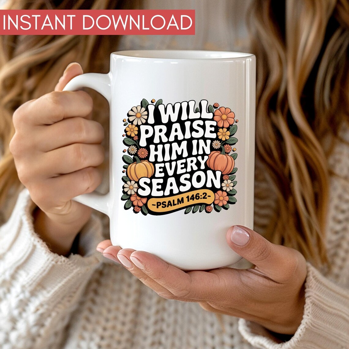 Fall PNG, I Will Praise Him in Every Season Thanksgiving PNG Autumn ...