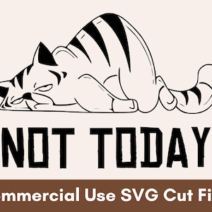 Not Today Cat SVG - Etsy