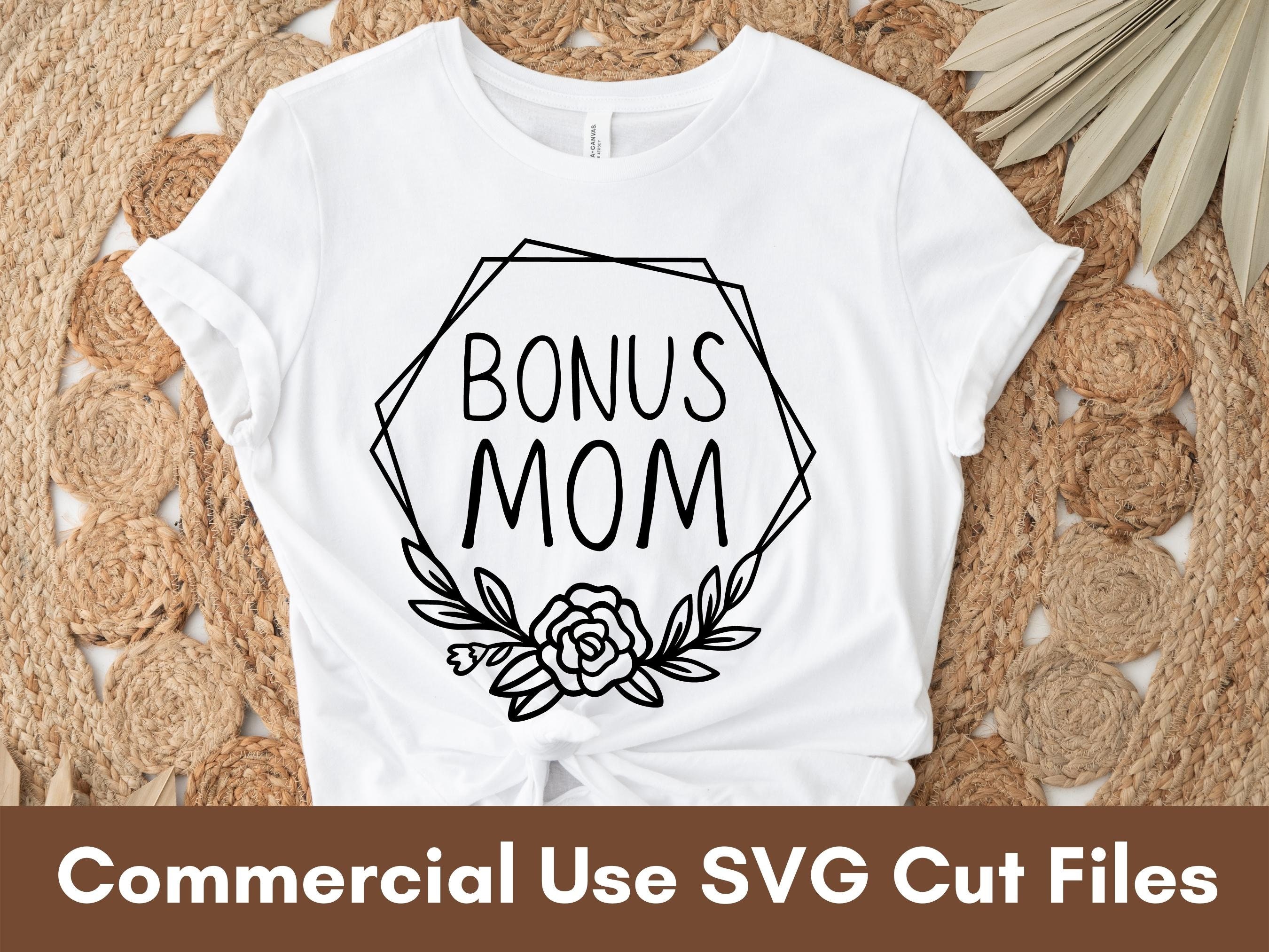 Bonus Mom SVG Mom SVG Mama Svg Mom Life SVG Bonus Mom Svg - Etsy