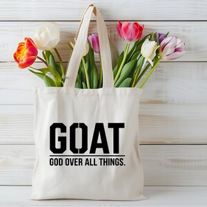 G.O.A.T God Over All Things PNG, God Over All Things PNG, God Quote PNG ...