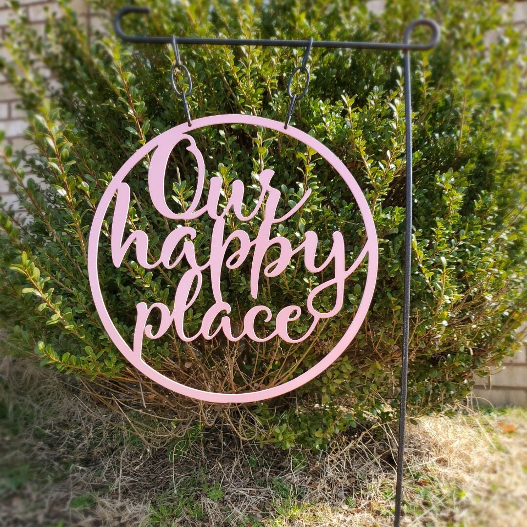 Our Happy Place Sign, Yard Decor Sign, Garden Flag, Outdoor Garden ...