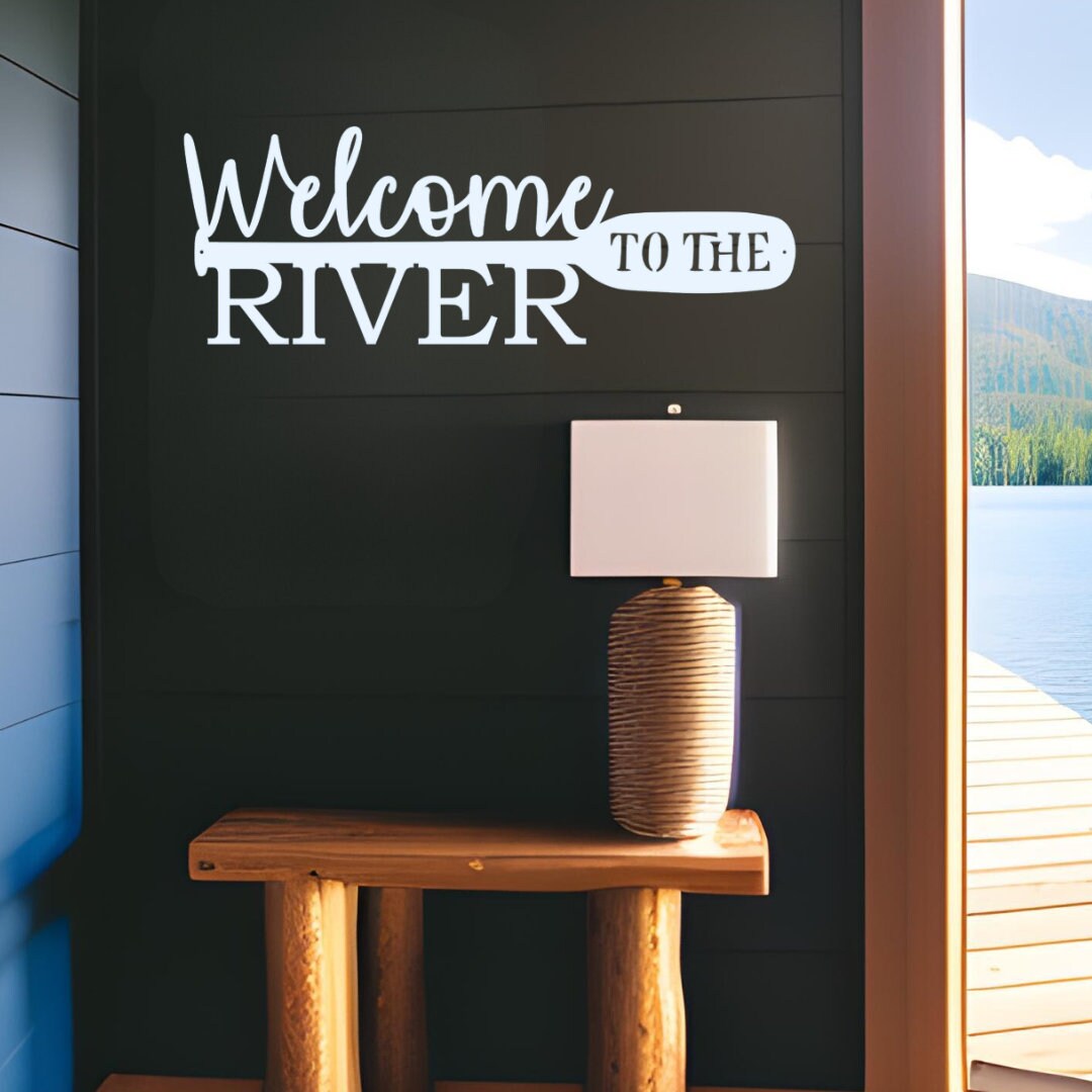 Welcome to the River Metal Sign, River House Decor, River Sign, Metal ...