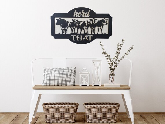 Herd That Metal Wall Decor Cow Sign Cow Decor Metal Sign - Etsy