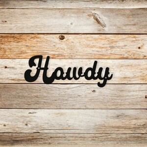 Howdy Metal Sign, Welcome Sign, Western Decor, Welcome Word Sign, Ranch ...