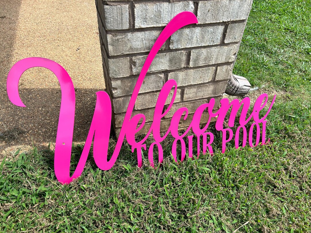 Welcome to Our Pool Sign, Metal Pool Signs, Outdoor Metal Sign, Welcome ...