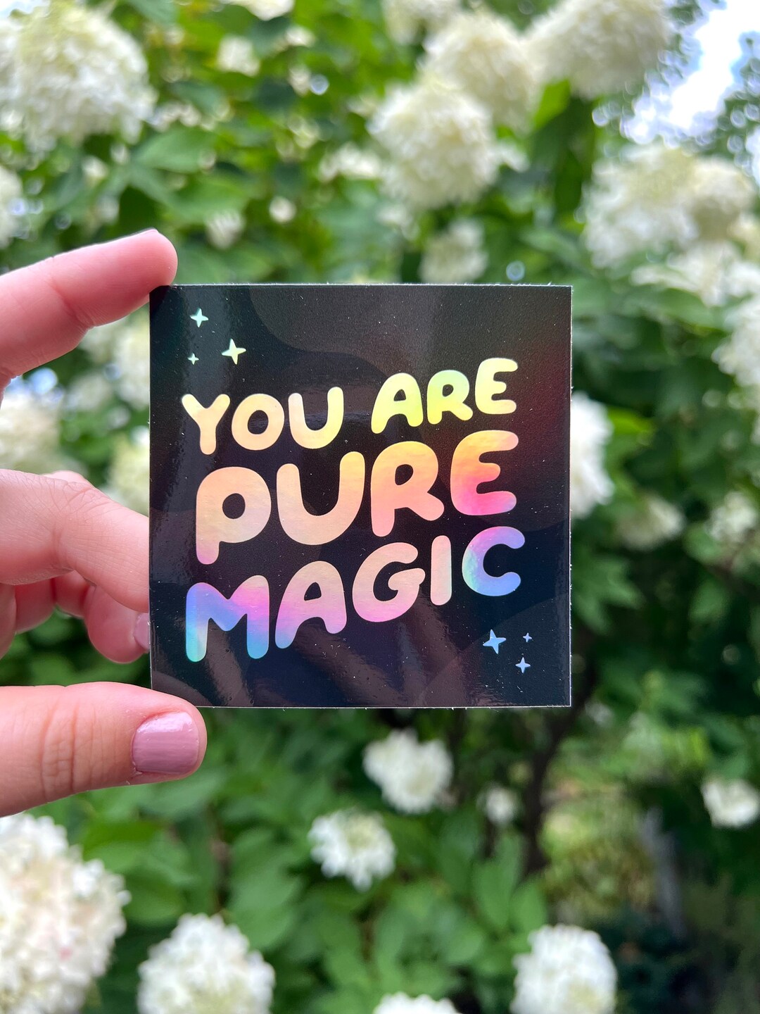 You Are Pure Magic Vinyl Holographic Sticker - Etsy