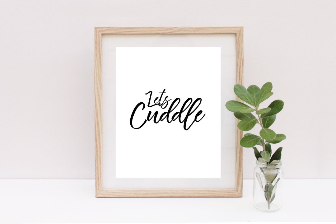 8 X 10 Digital Download, "let's Cuddle" Inspirational Poster - Etsy