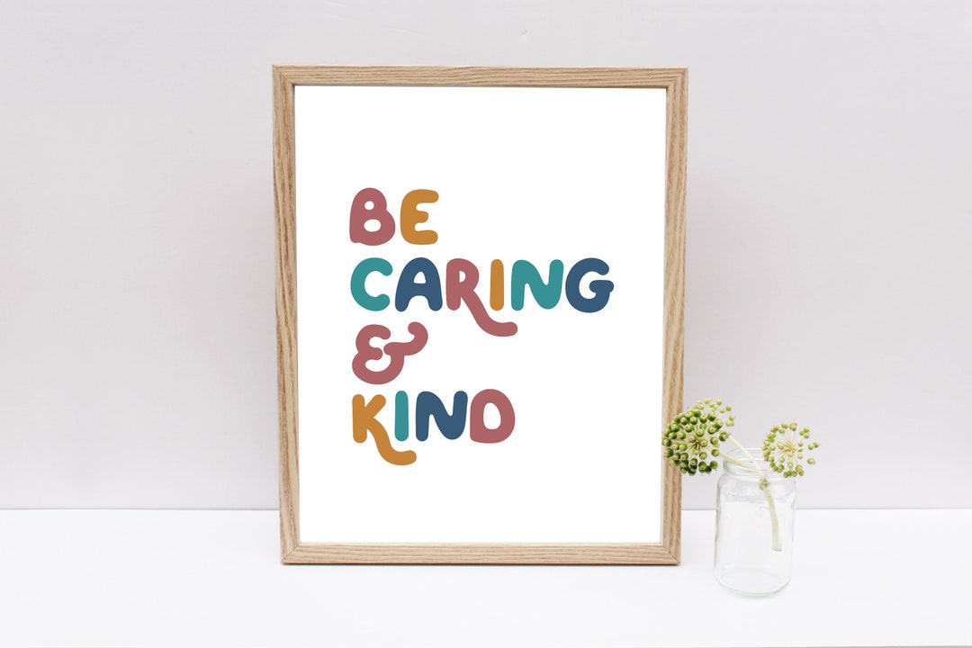 8 X 10 Digital Download, "be Caring & Kind" Inspirational Poster - Etsy