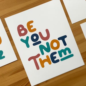 8 X 10 Print, "be You Not Them" Inspirational Poster, Typography Print ...