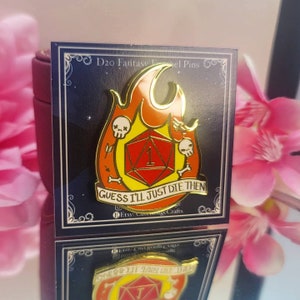 Guess I'll Just Die Nat 1 Enamel Pin Bad Rolls D20 - Etsy