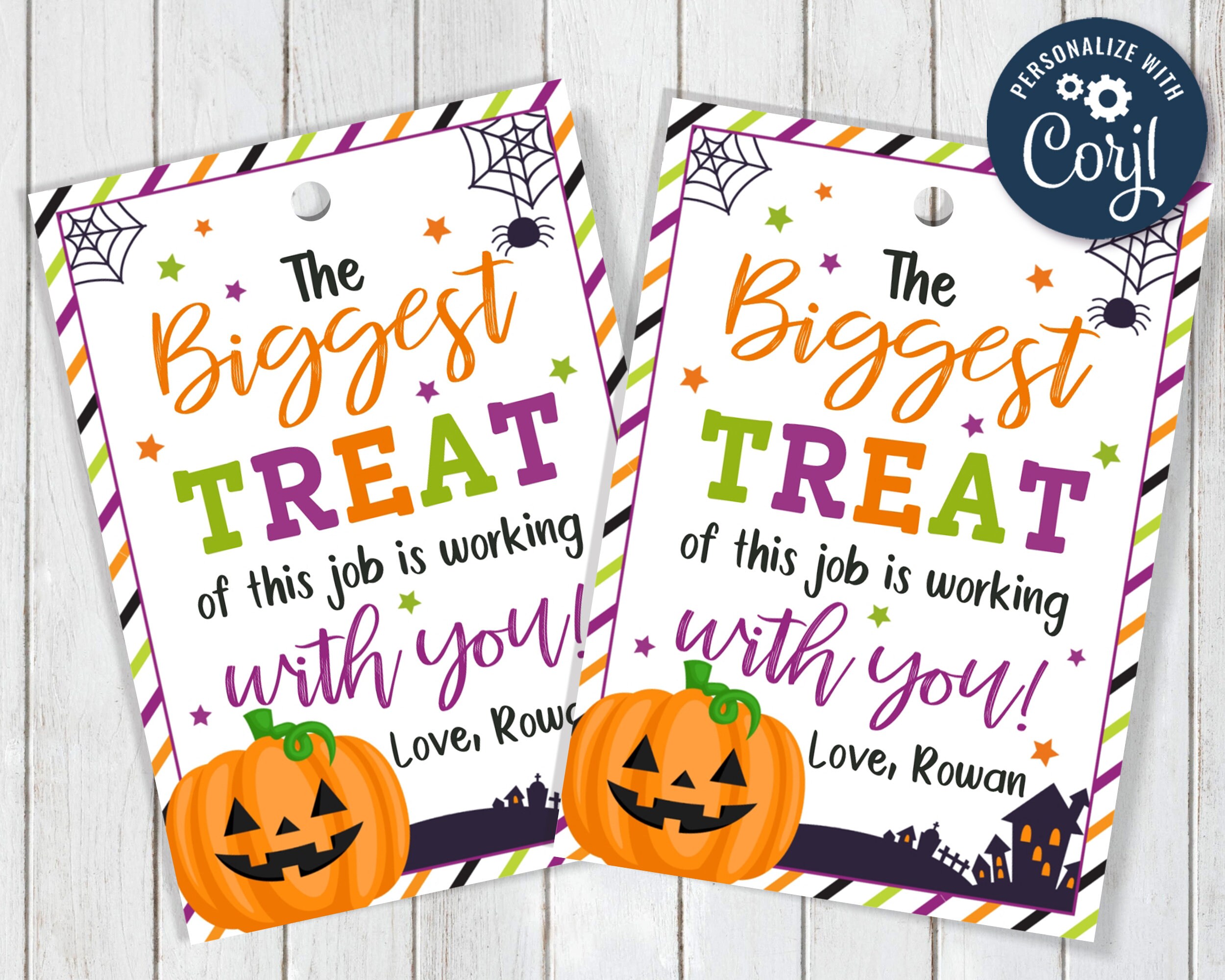 Editable/printable Halloween Gift Tags, Biggest Treat is Working With ...