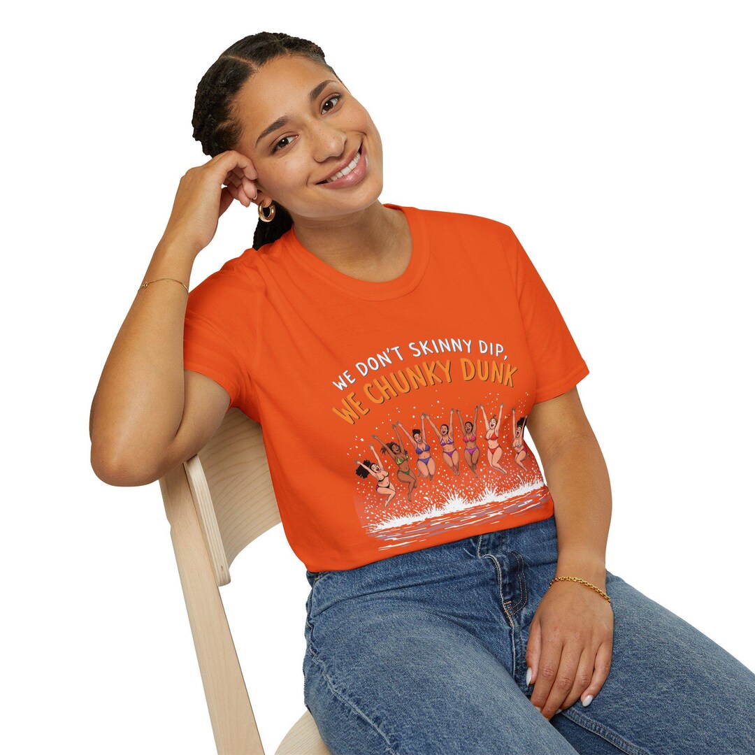 We Don't Skinny Dip We Chunky Dunk T-shirt | Funny Swimming Pool Humor ...