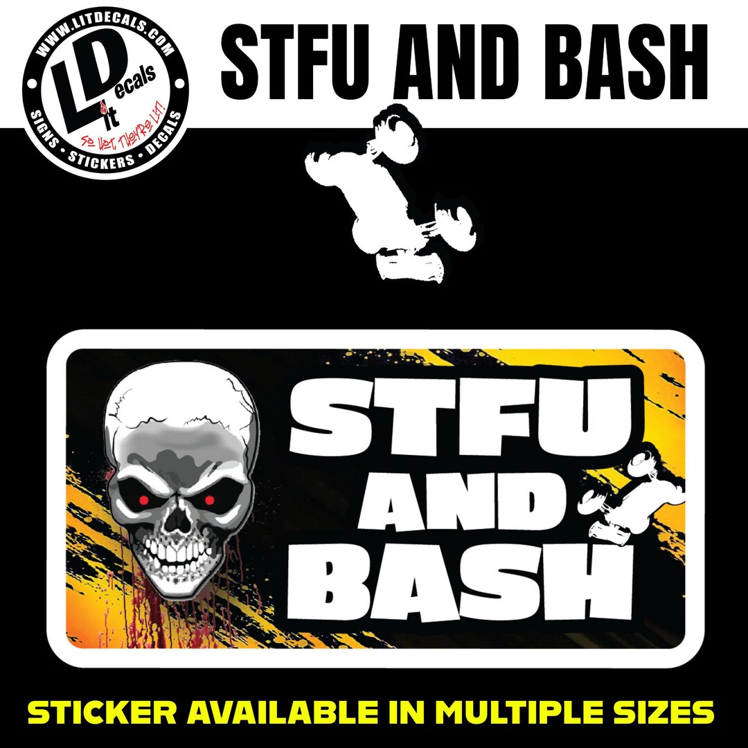 STFU and BASH Sticker - Etsy