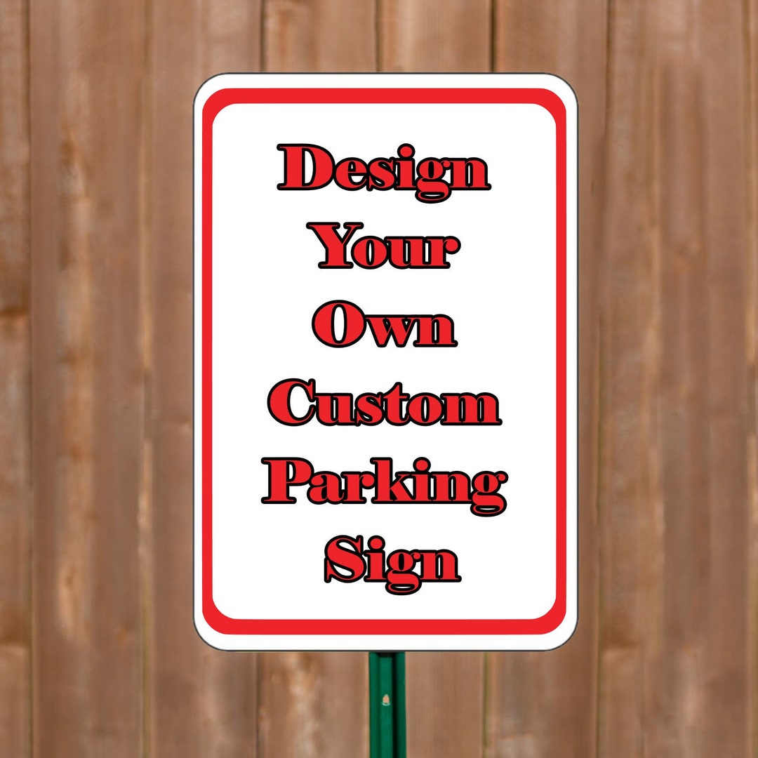 Custom Aluminum Parking Sign - Etsy