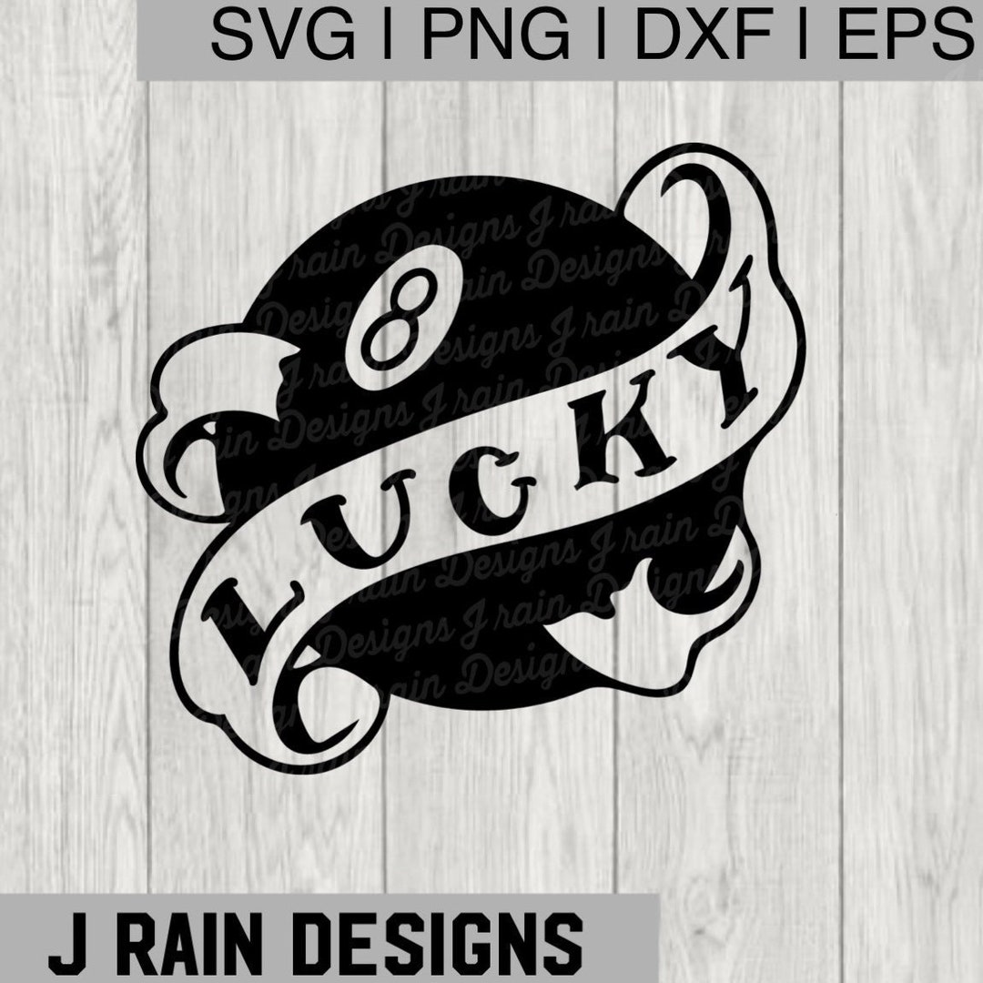 Lucky 8 Ball Svg - Lucky Png - Lucky Eps - Lucky DXF - Lucky Clipart ...