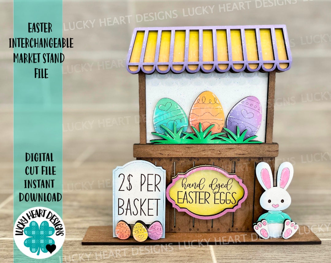 Easter Interchangeable Market Stand File SVG, Glowforge ...