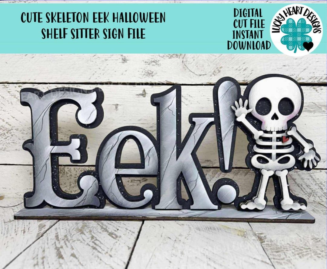 Cute Skeleton Eek Shelf Sitter File SVG, Jack-o-lantern, Skull, Halloween, Trick or Treat Tiered ...