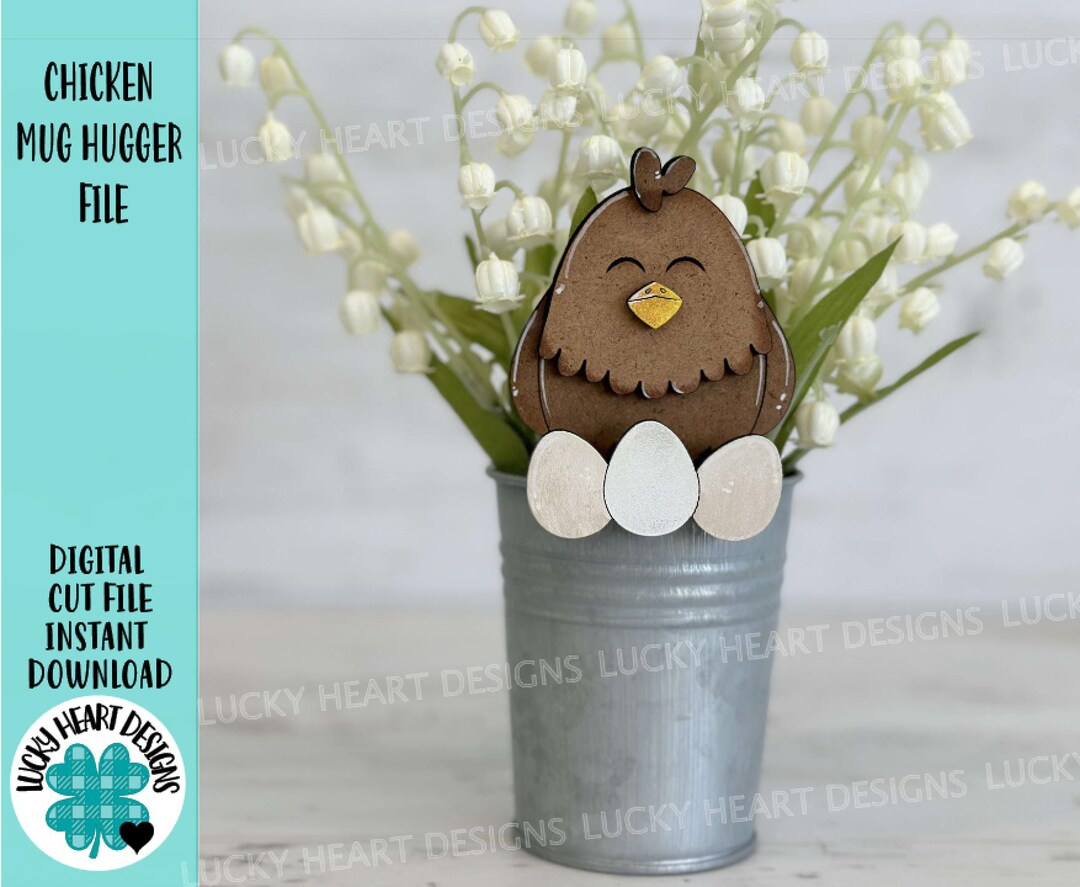 Chicken Mug Hugger File SVG, Glowforge, Tiered Tray, Tray Decor, Plant ...
