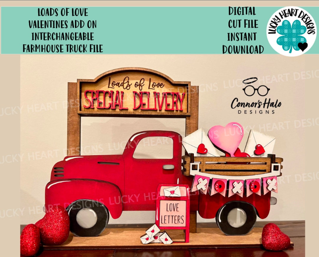 Loads of Love Valentines Add on Interchangeable Farmhouse Truck File ...