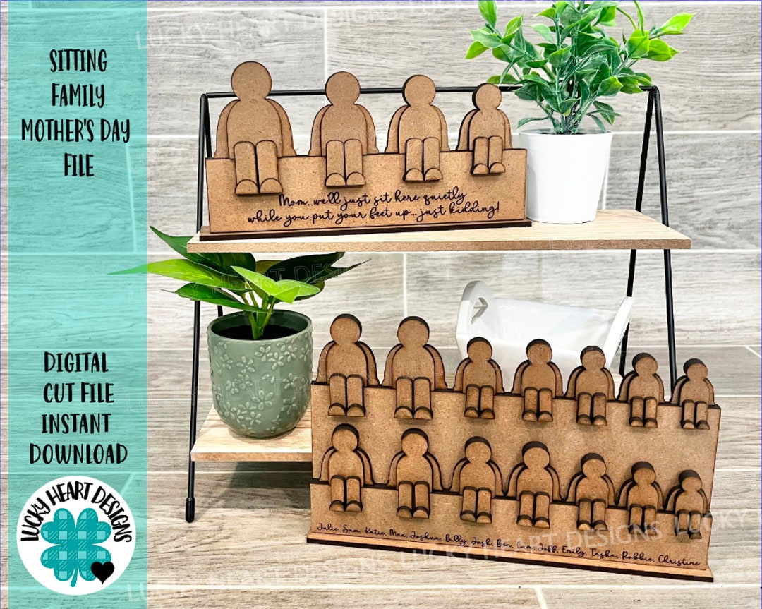 Sitting Family Mother's Day File SVG, Glowforge, Tiered Tray, Mother's ...