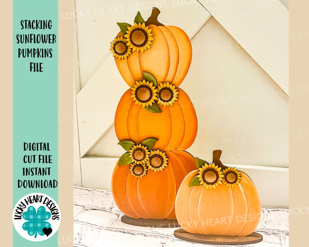Stacking Sunflower Pumpkins File SVG, Fall Glowforge ...