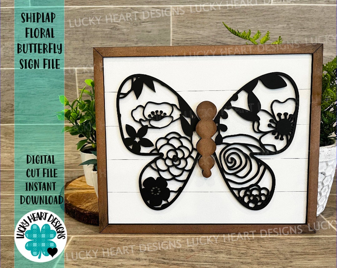 Shiplap Floral Butterfly Sign File SVG, Glowforge, Luckyheartdesignsco ...