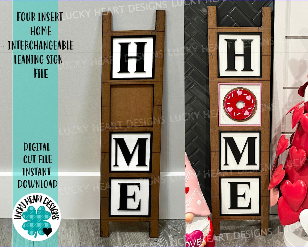 Four Insert HOME Interchangeable Leaning Sign File SVG, Glowforge ...
