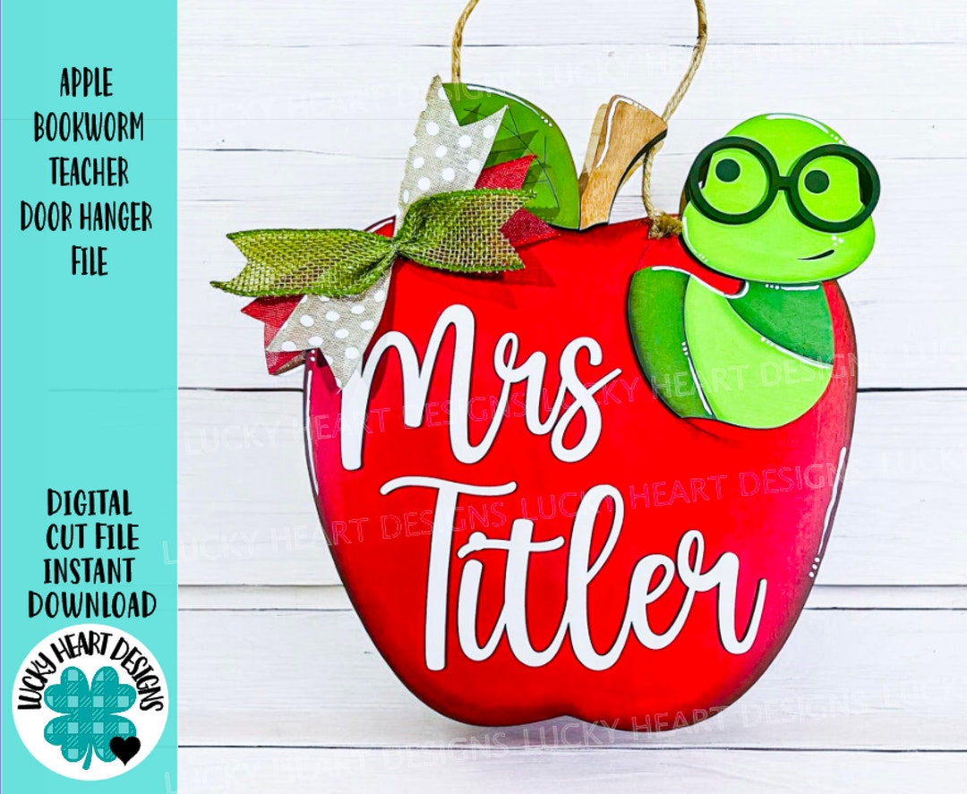 Apple Bookworm Teacher Door Hanger File SVG, Reading Glowforge, School ...