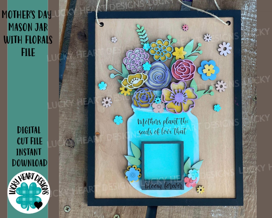 Mother's Day Mason Jar With Florals, File SVG, Glowforge Flower Vase - Etsy