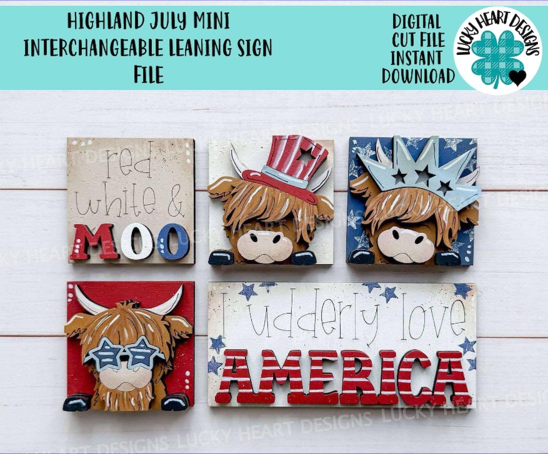 Highland July MINI Interchangeable Leaning Sign File SVG, Fourth, USA ...