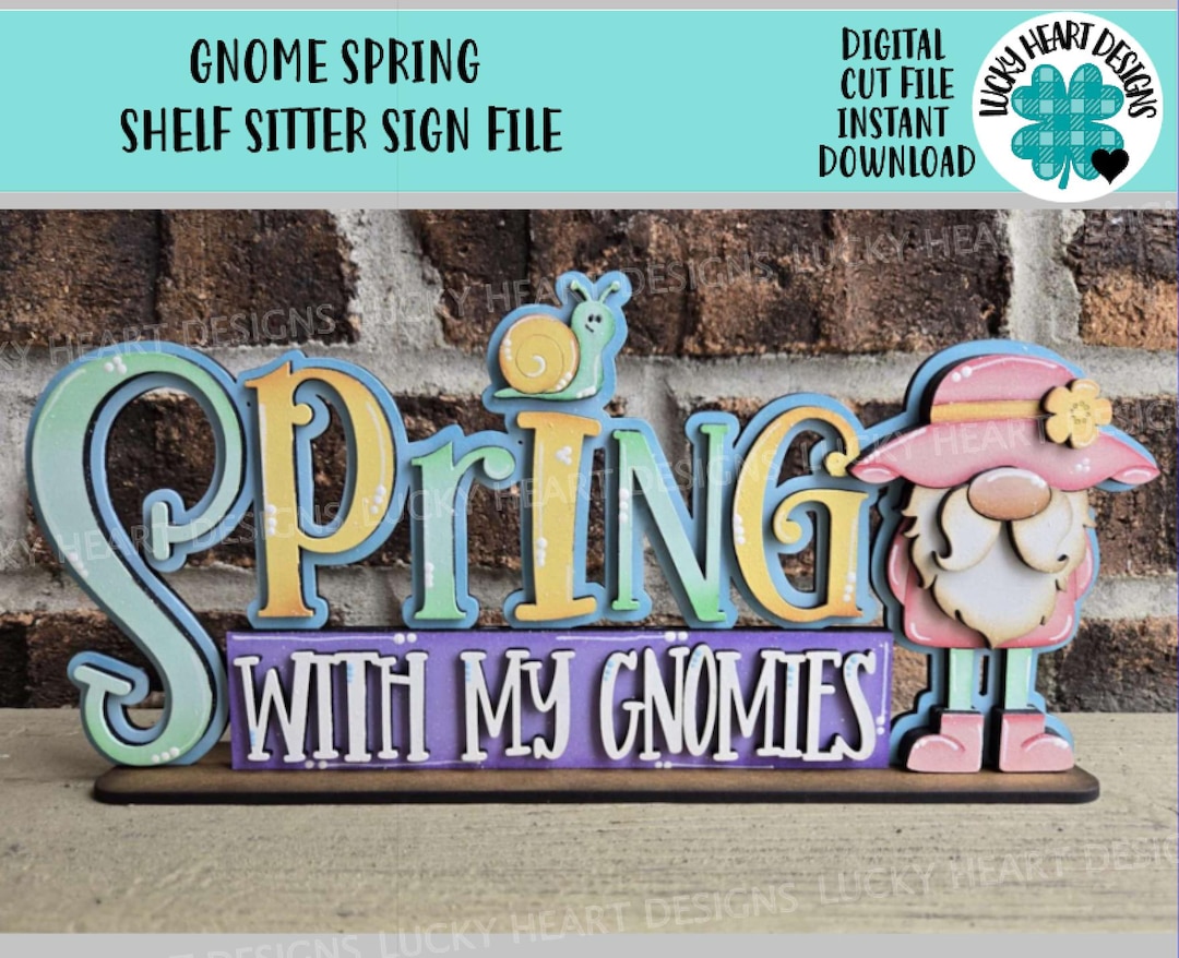 Gnome Spring Shelf Sitter Sign File SVG, Snail, Flower, Butterfly ...