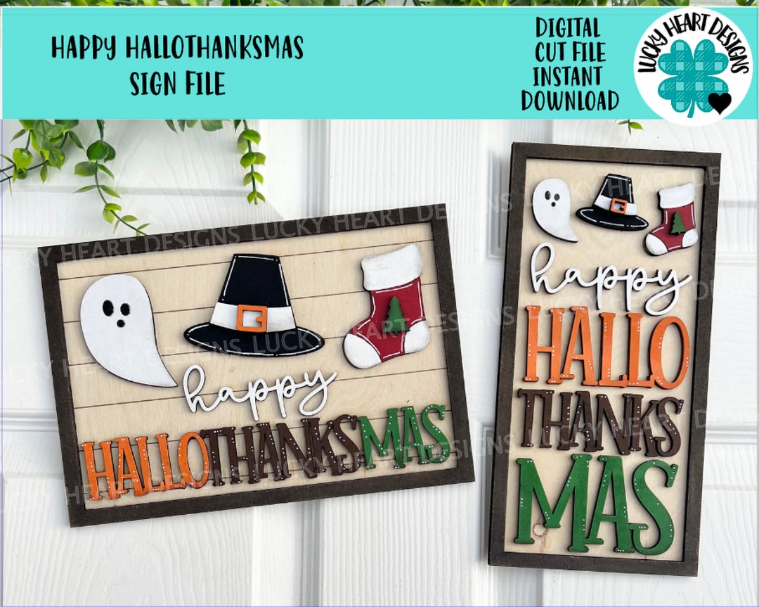 Happy Hallothanksmas Sign File SVG, Glowforge, Halloween, Thanksgiving ...