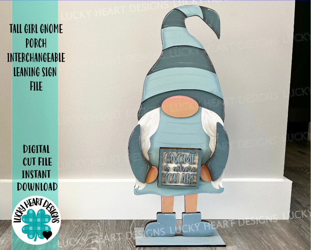 Tall Girl Interchangeable Porch Leaning Sign Gnome File SVG, Glowforge ...