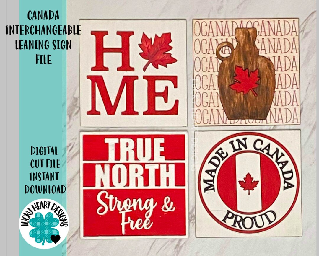 Canada Interchangeable Leaning Sign File SVG, Glowforge Tiered Tray ...