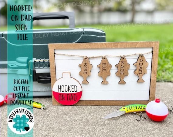 Hooked on Dad Fishing Father's Day Sign File Glowforge - Etsy