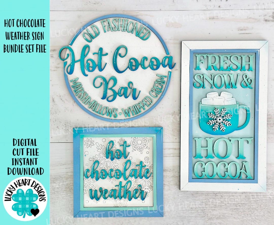 Hot Chocolate Weather Sign Bundle Set File SVG, Glowforge Winter ...