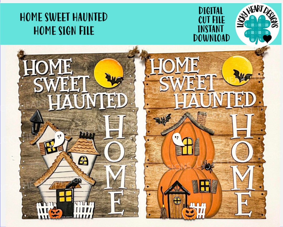 Home Sweet Haunted Home Sign File SVG, Pumpkin, Spooky Tree, Halloween ...