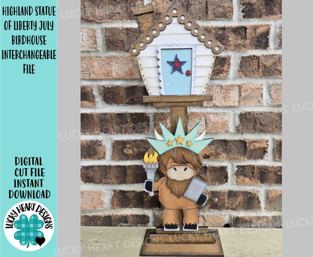 Highland Statue of Liberty July for the Birdhouse Interchangeable File ...