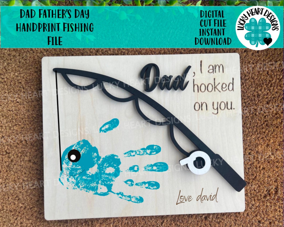 Dad Father's Day Handprint Fishing File SVG, Grandpa Gift, Glowforge ...