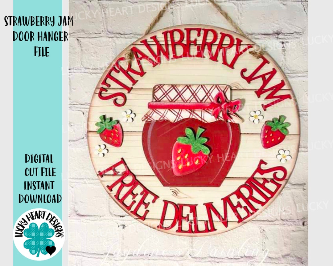 Strawberry Jam Door Hanger FILE SVG, Glowforge Summer ...