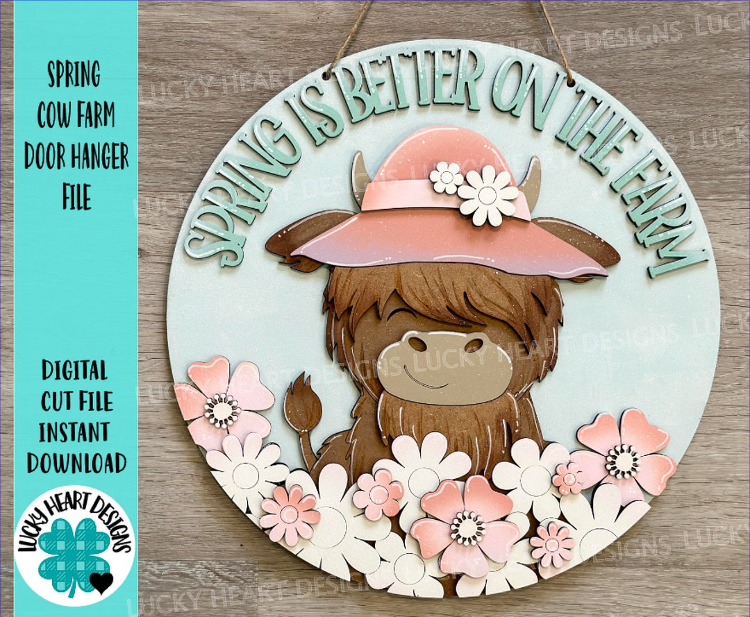 Spring Cow Farm Door Hanger Sign File SVG, Glowforge, Daisy, Flower ...