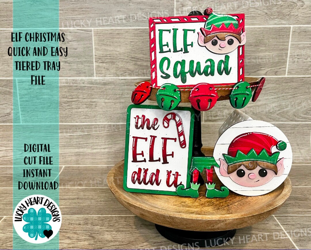 Elf Christmas Quick and Easy Tiered Tray File SVG, Glowforge Holiday ...