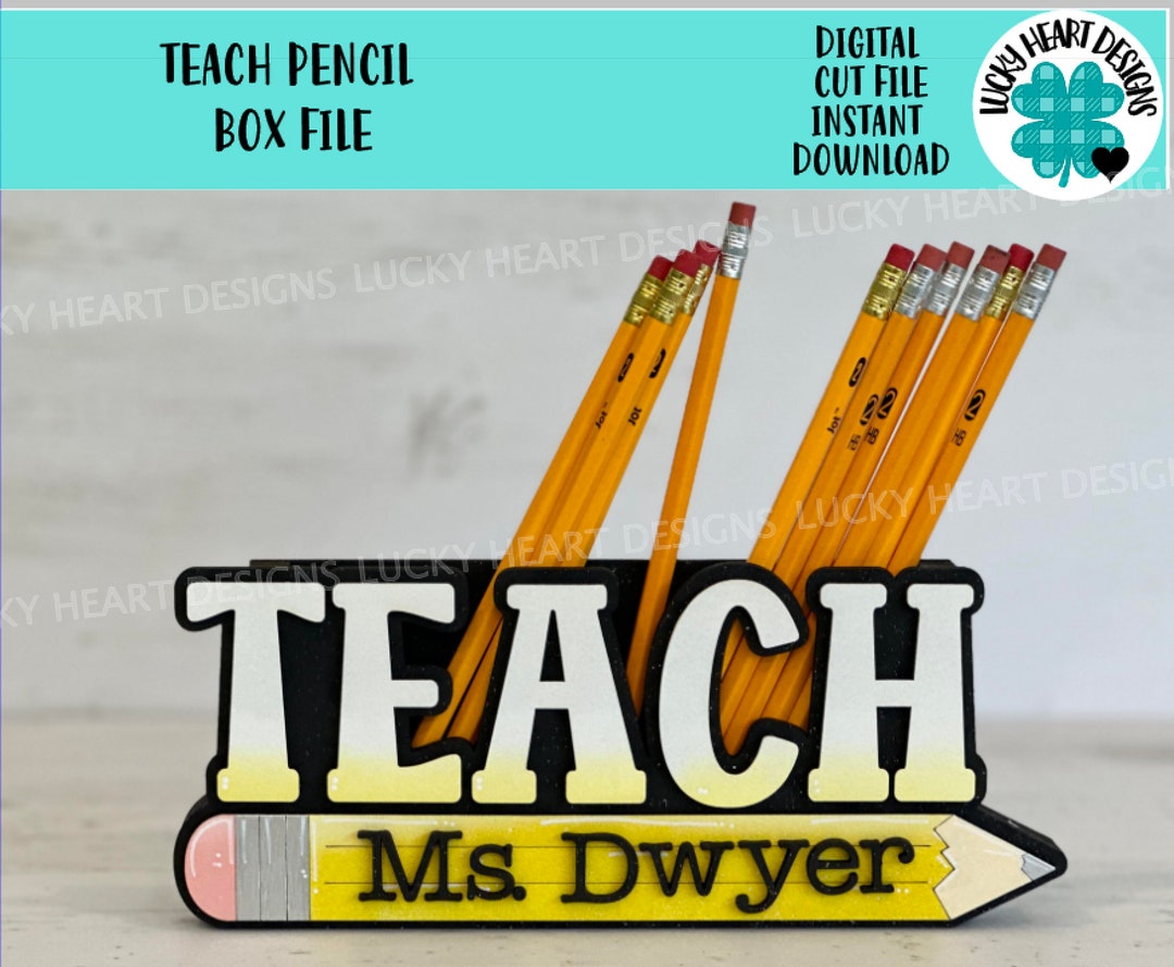Teach Pencil Box File SVG, Glowforge School, Apple, Gift, Teacher ...