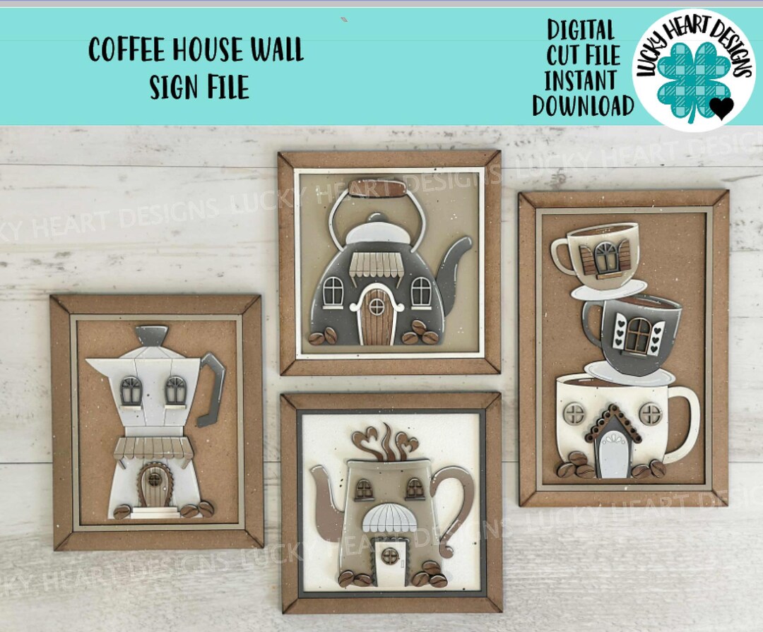 Coffee House Wall Sign Set File SVG, Glowforge, Bundle Coffee Mug, Pot ...