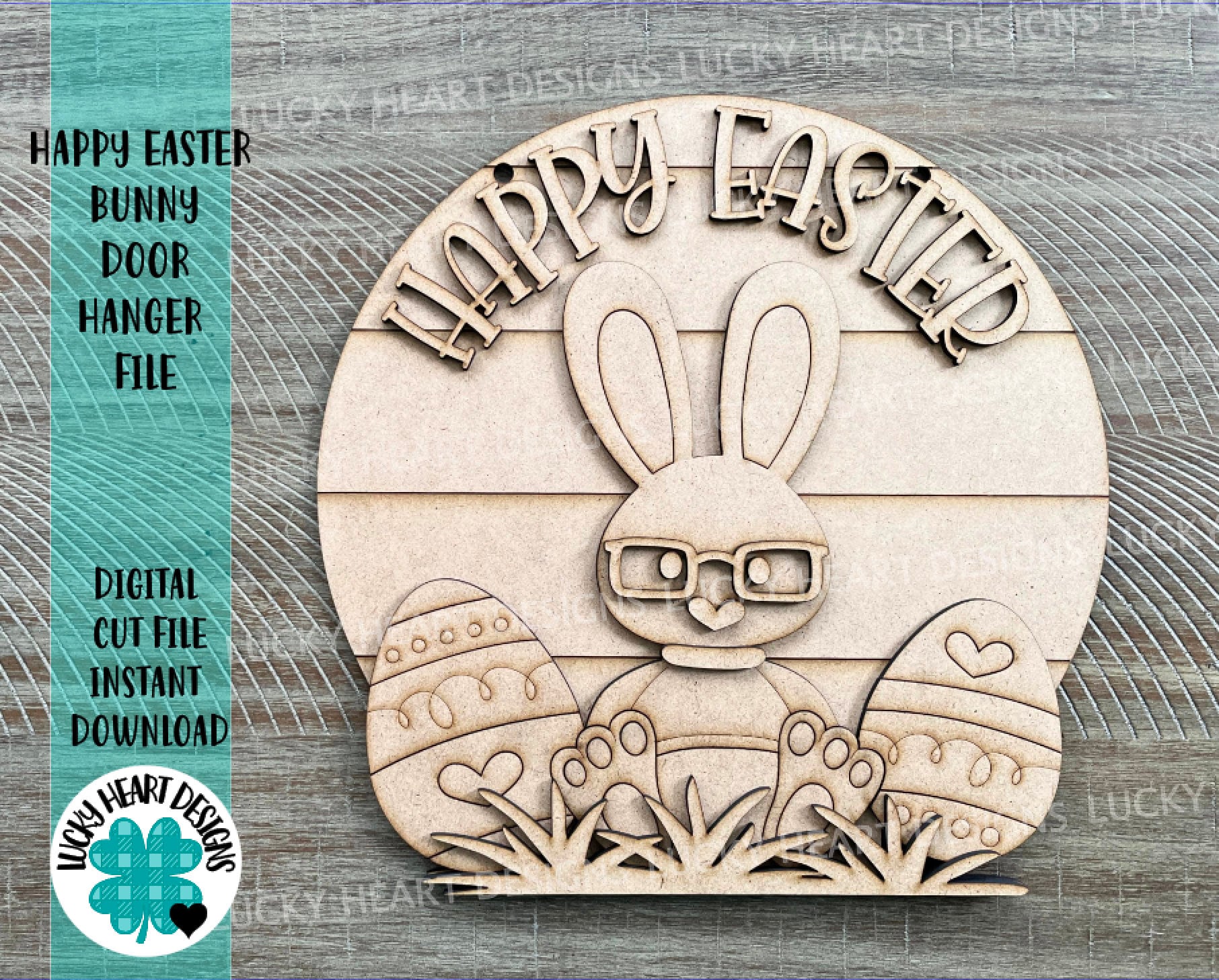 Happy Easter Bunny Door Hanger File SVG, Glowforge, Luckyheartdesignsco ...