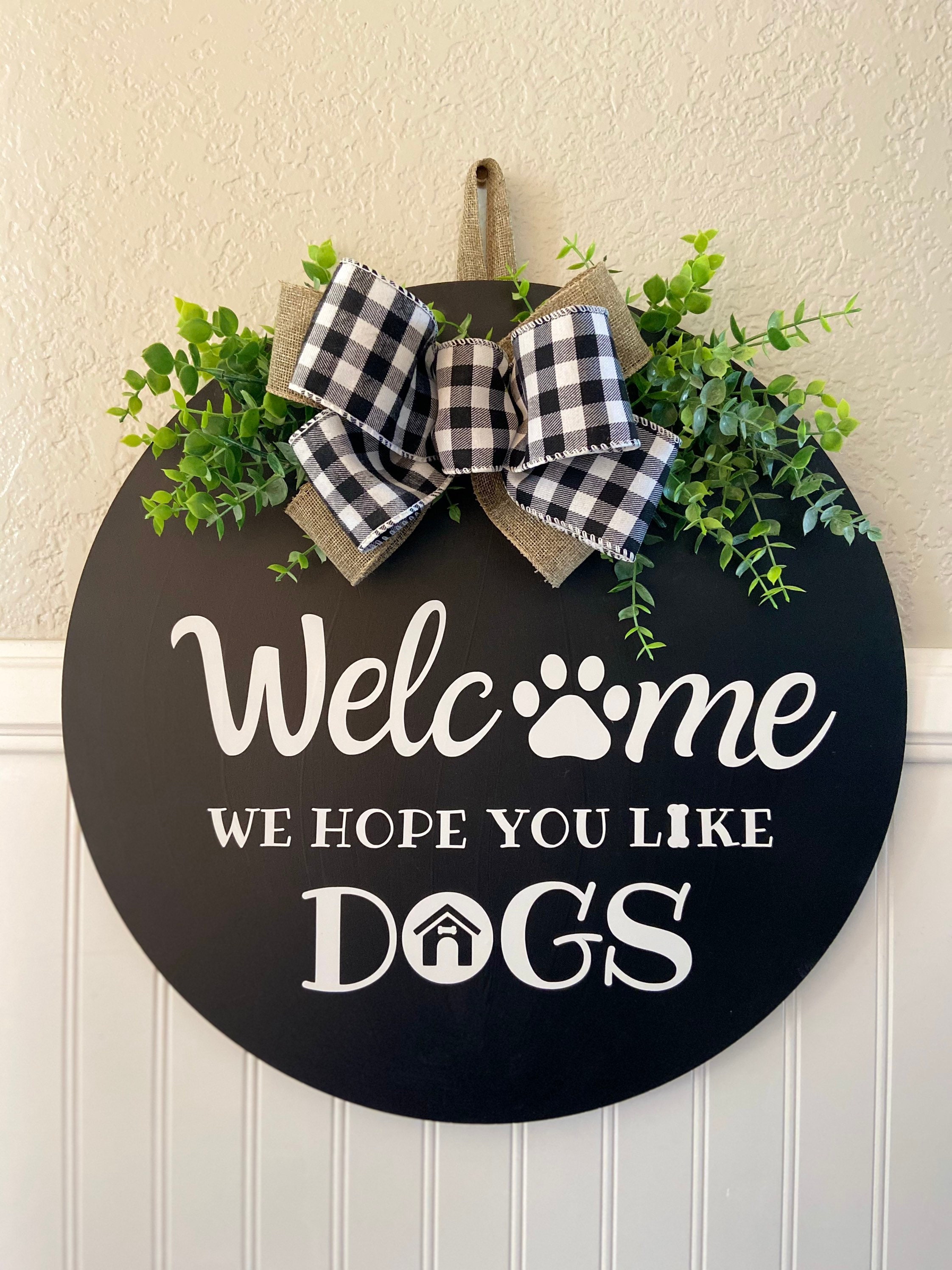 Dog Door Hanger, Dog Welcome Sign, We Hope You Like Dog Sign, Dog ...