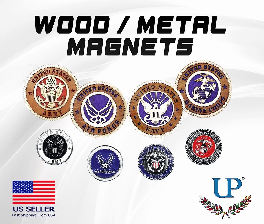 Wood & Metal Magnets for US Army, Air Force, Navy and Marine Corps ...